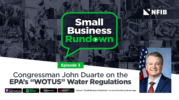 Podcast: Congressman Duarte on the EPA’s “WOTUS” Regulations - NFIB