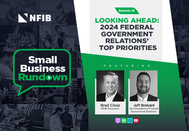 Small Business Rundown Looks Ahead at Top Priorities in 2024 - NFIB